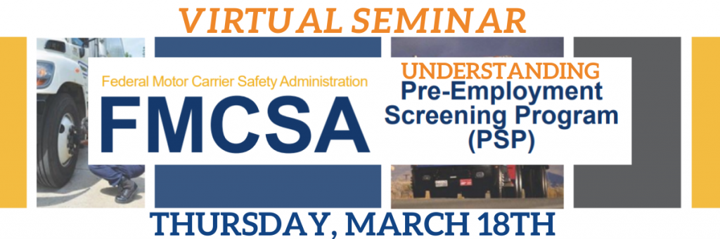 Understanding FMCSA’s Pre-Employment Screening Program (PSP ...